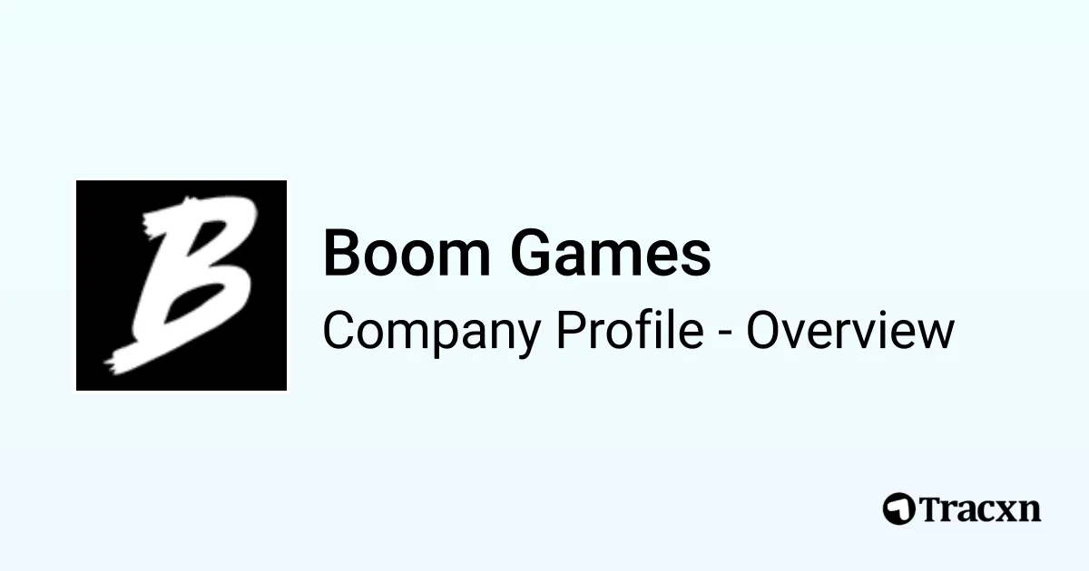 Boom Games - 2026 Company Profile, Team & Competitors - Tracxn