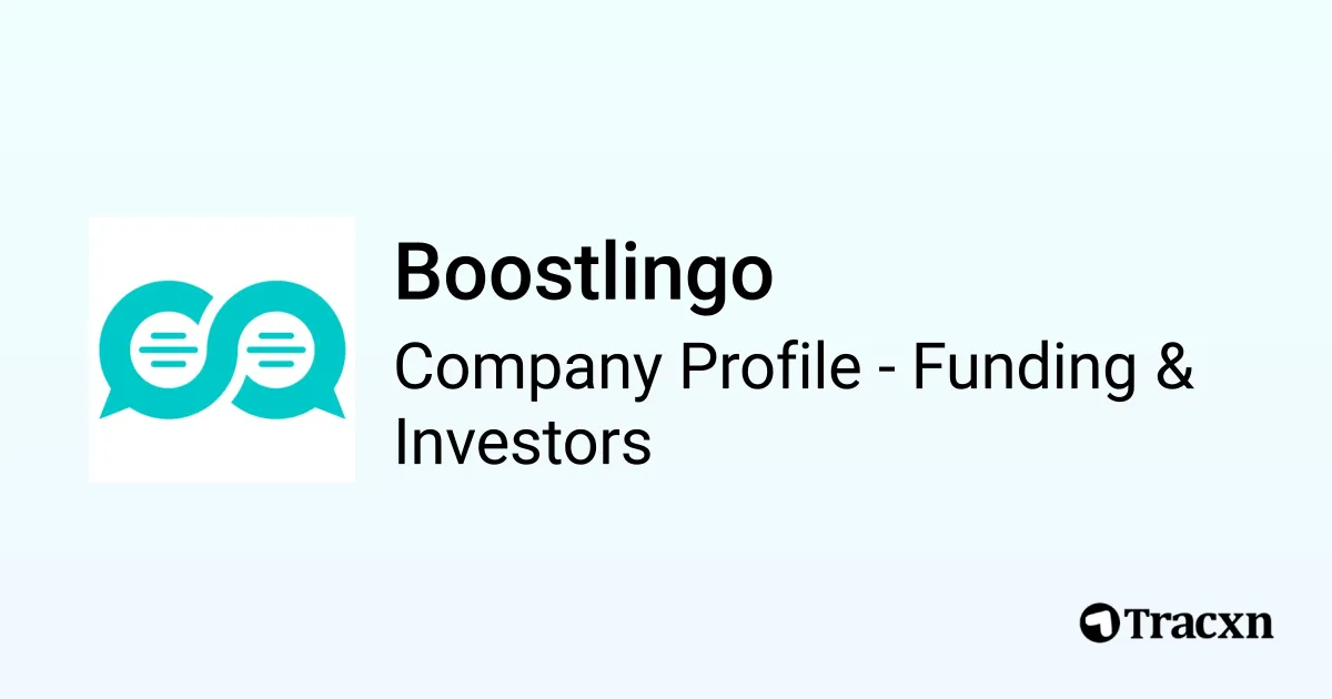 Boostlingo - 2025 Funding Rounds & List of Investors - Tracxn