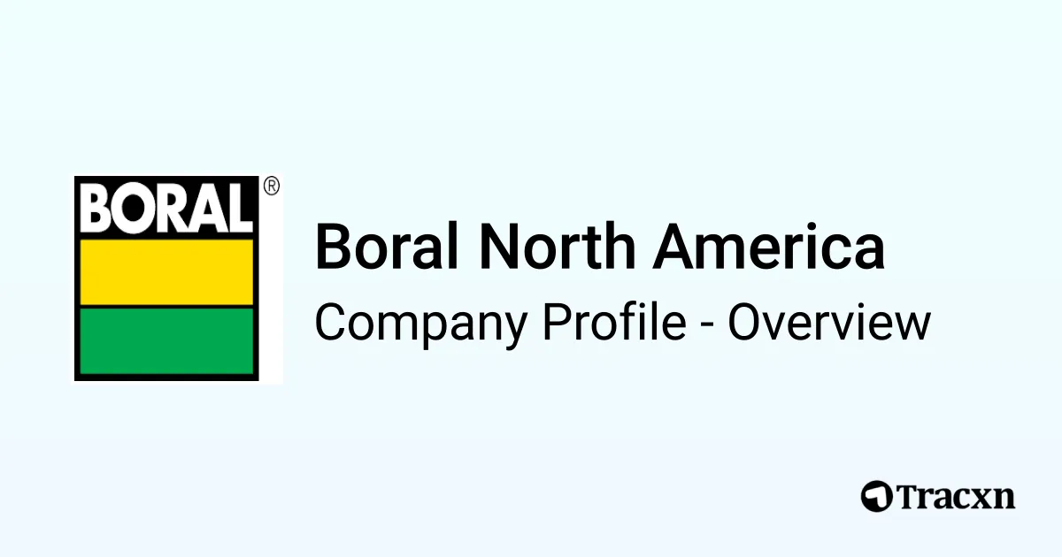 Boral North America - 2025 Company Profile & Competitors - Tracxn