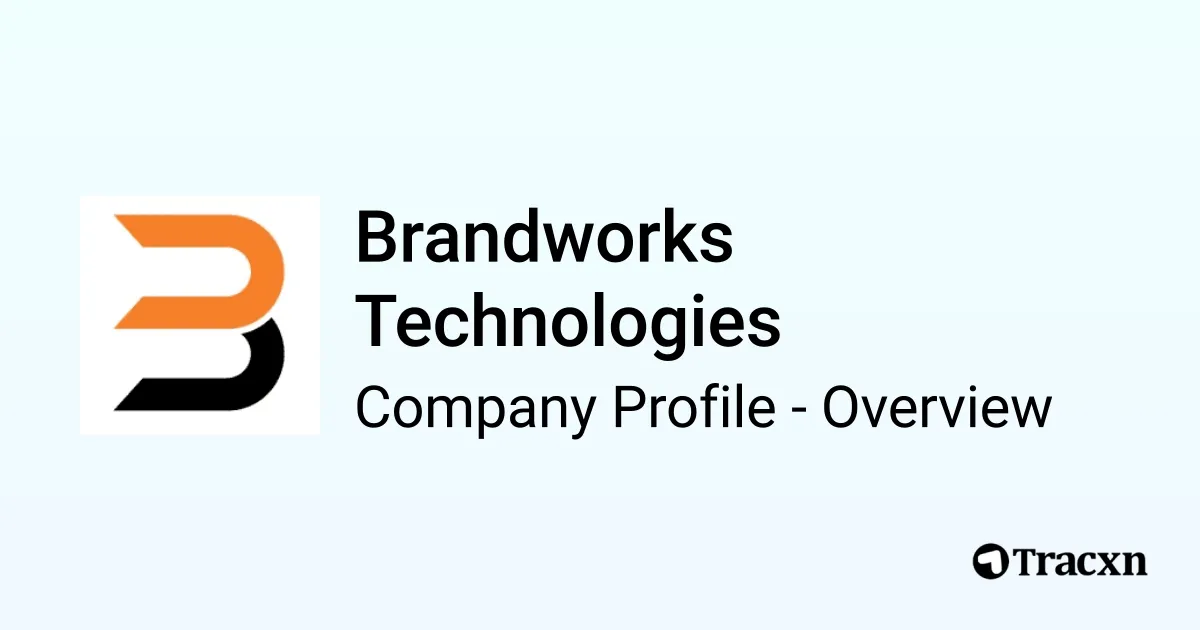 Brandworks Technologies - 2025 Company Profile, Team, Funding ...