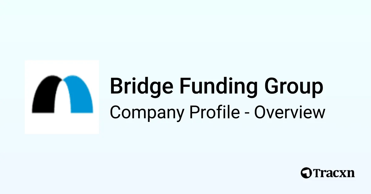 Bridge Funding Group - 2026 Company Profile, Team & Competitors - Tracxn