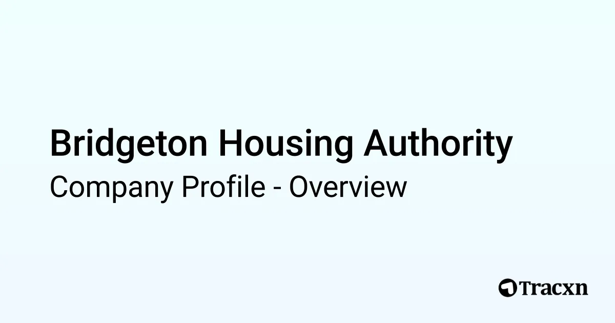 Bridgeton Housing Authority - 2025 Company Profile, Funding ...