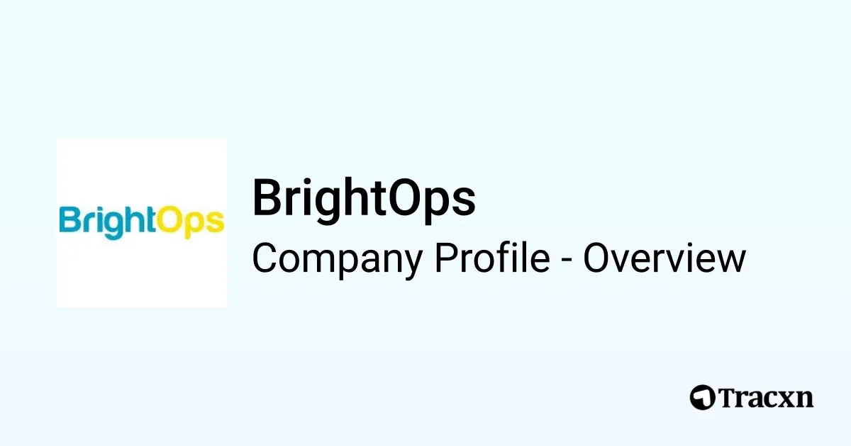 BrightOps - 2025 Company Profile, Team & Competitors - Tracxn