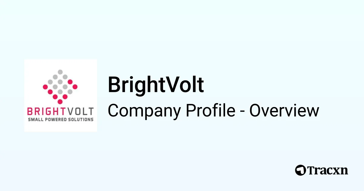 BrightVolt - 2025 Company Profile, Team, Funding & Competitors - Tracxn