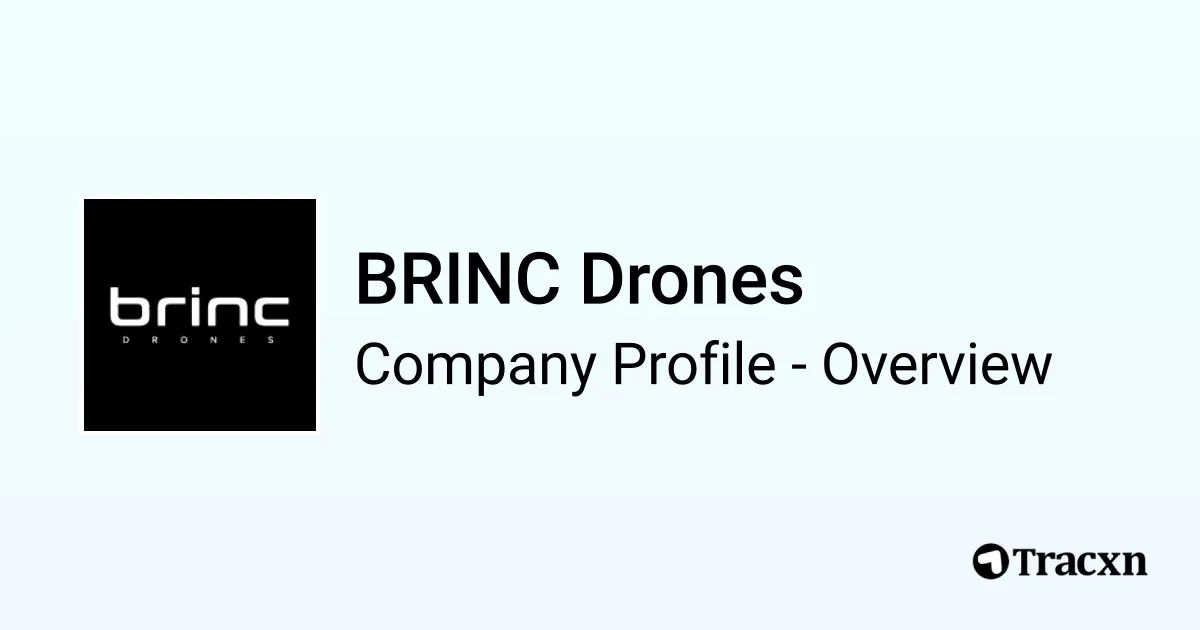 BRINC Drones - 2025 Company Profile, Funding & Competitors - Tracxn