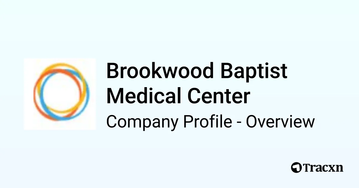 Brookwood Baptist Medical Center - 2025 Company Profile & Competitors ...