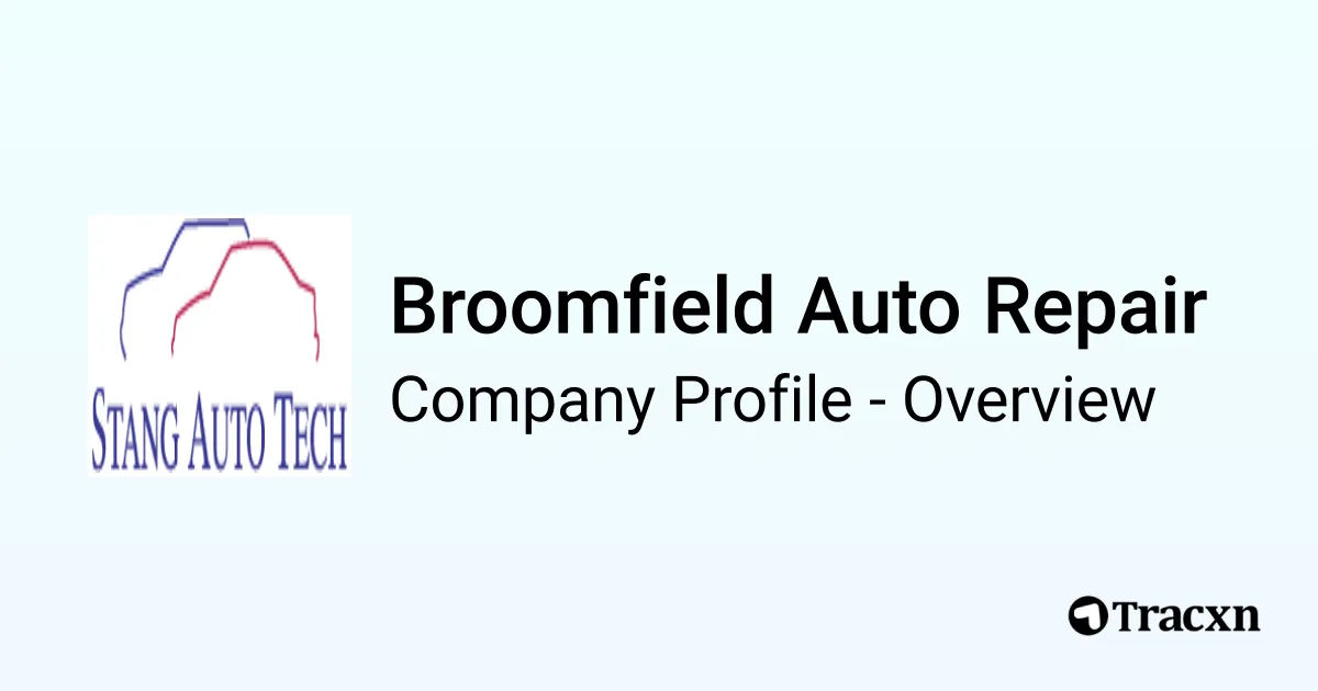 Broomfield Auto Repair - Company Profile - Tracxn