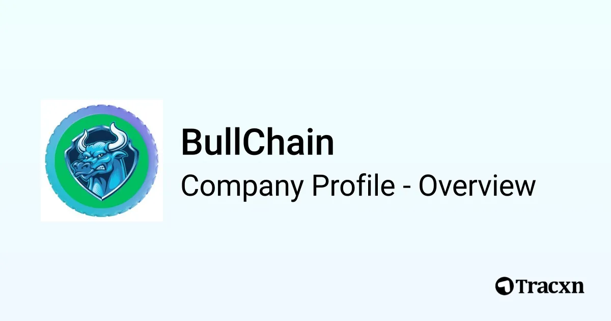 BullChain - 2025 Company Profile & Competitors - Tracxn