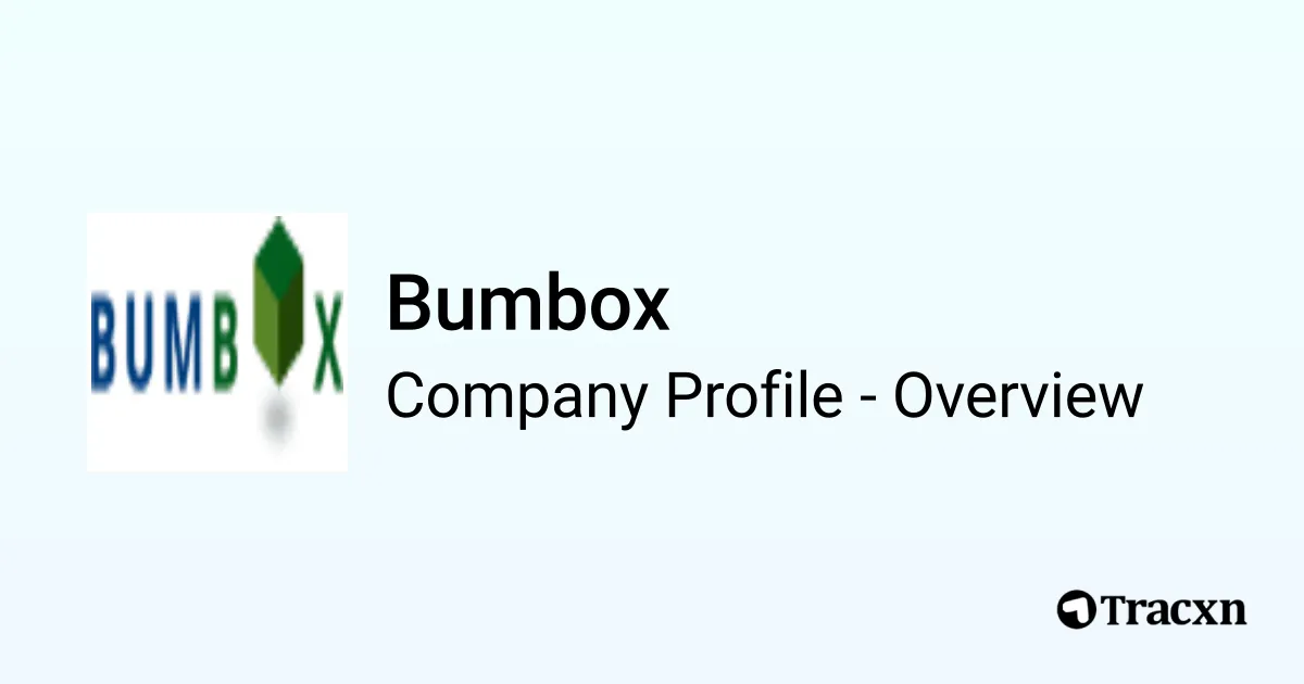 Bumbox - 2025 Company Profile, Team & Competitors - Tracxn