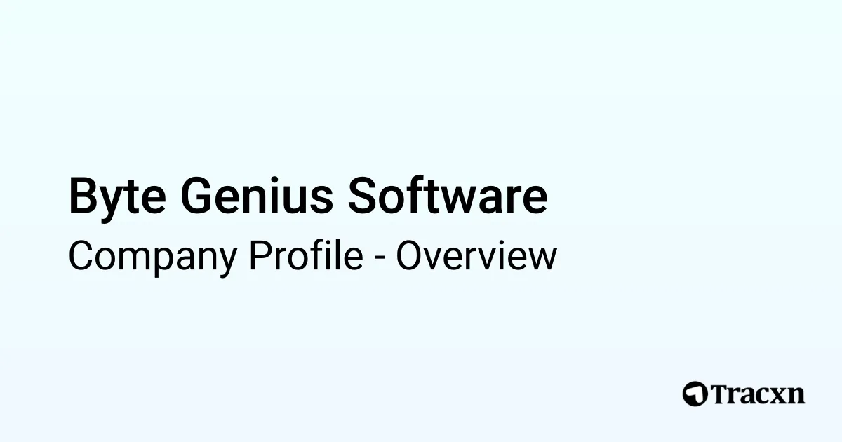 Byte Genius Software - 2025 Company Profile & Competitors - Tracxn