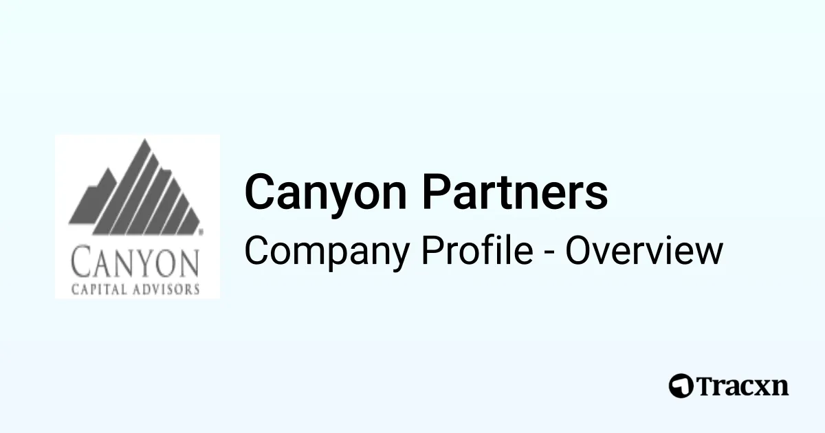 Canyon Partners - 2025 Company Profile, Team & Funding - Tracxn