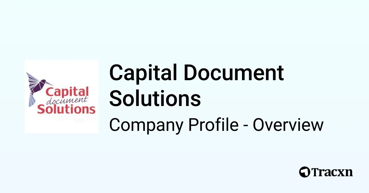 Capital Document Solutions - 2025 Company Profile & Competitors - Tracxn