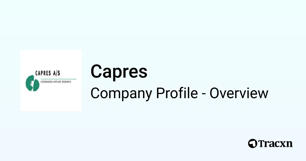 Capres - 2026 Company Profile, Team, Funding & Competitors - Tracxn