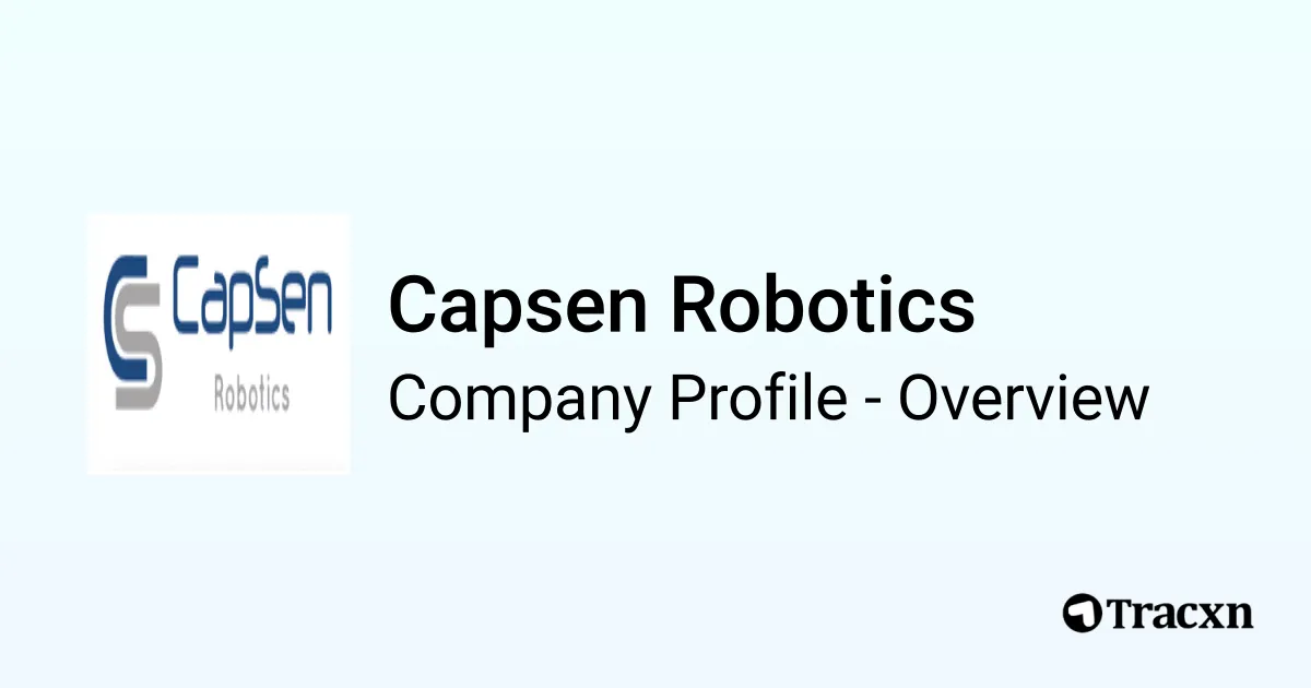 Capsen Robotics - 2025 Company Profile, Team, Funding & Competitors ...