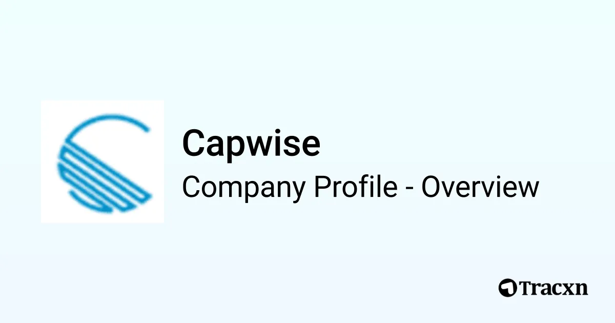 Capwise - 2025 Company Profile, Team, Competitors & Financials - Tracxn