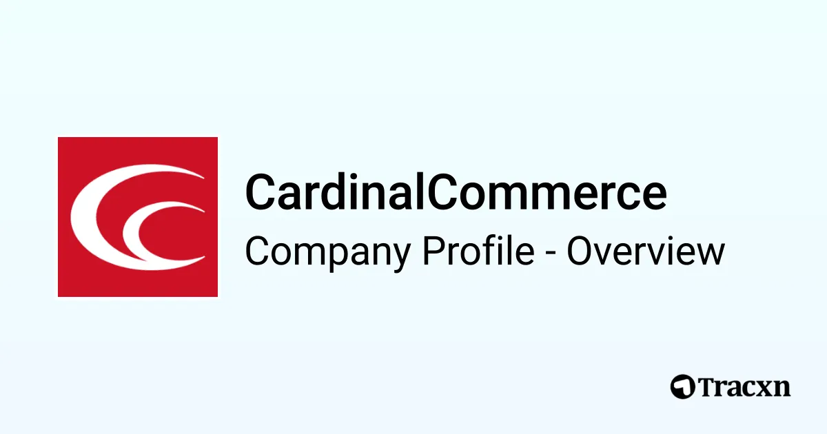 CardinalCommerce - 2025 Company Profile, Team, Funding & Competitors ...