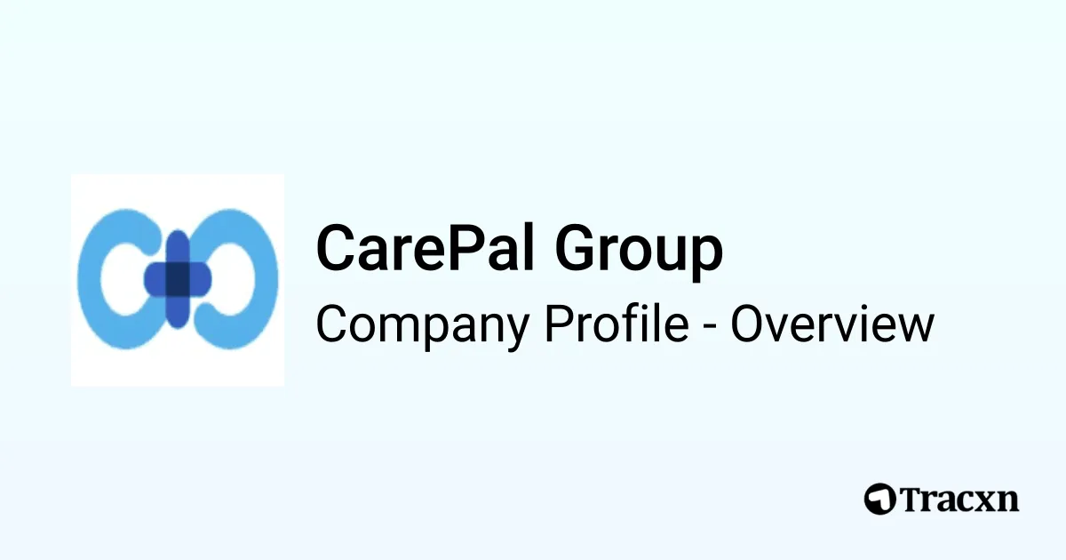 CarePal Group - 2025 Company Profile, Team, Funding, Competitors & Financials - Tracxn
