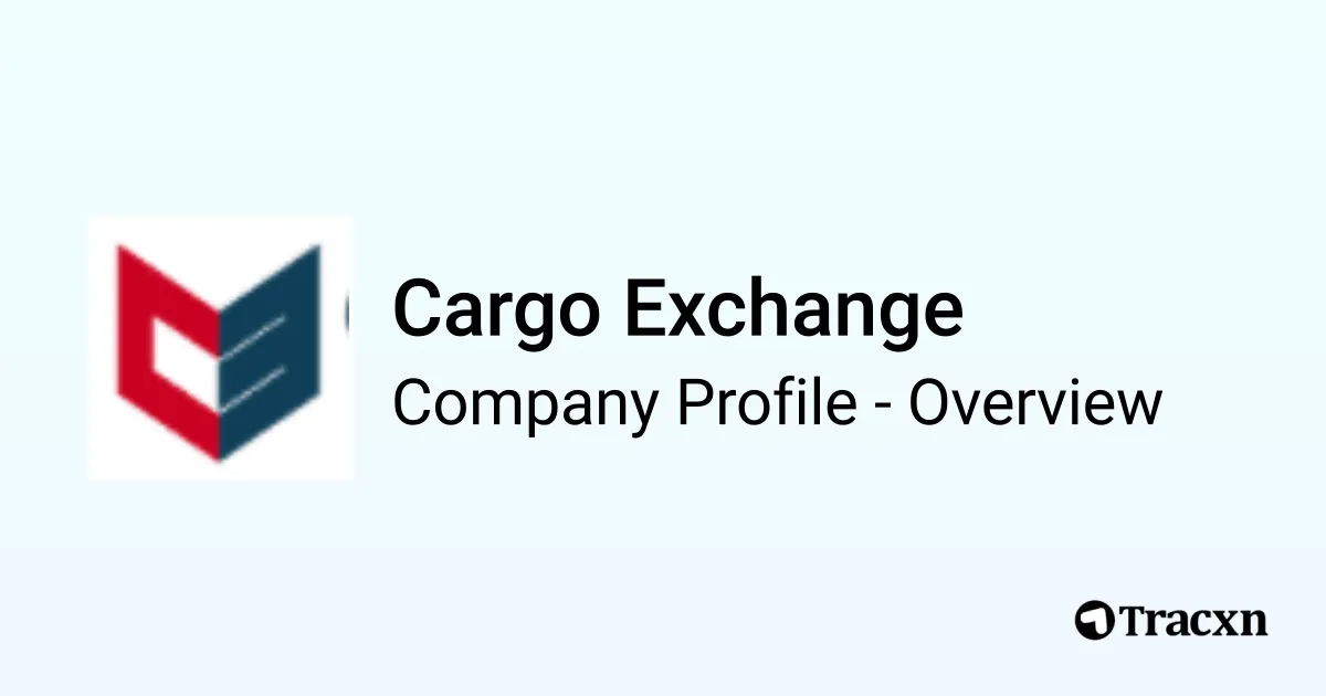 Cargo Exchange - 2025 Company Profile, Team, Funding, Competitors ...