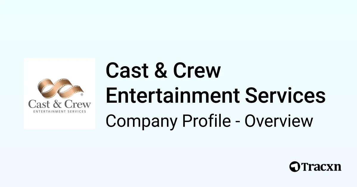 Cast & Crew Entertainment Services - 2026 Company Profile, Funding ...
