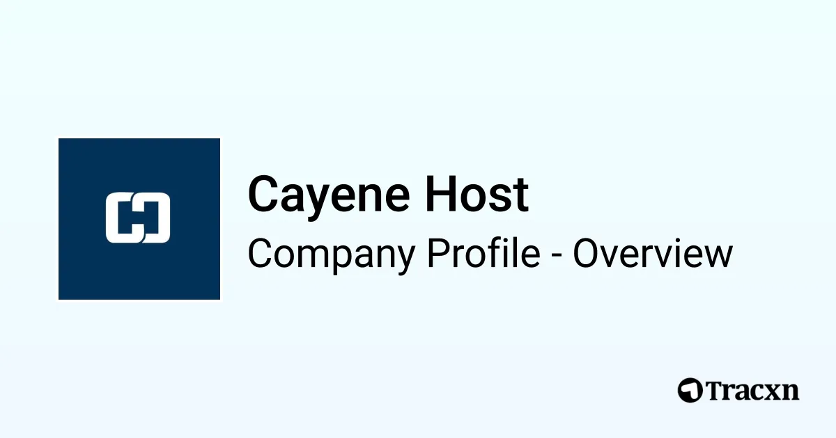 Cayene Host - 2025 Company Profile & Competitors - Tracxn