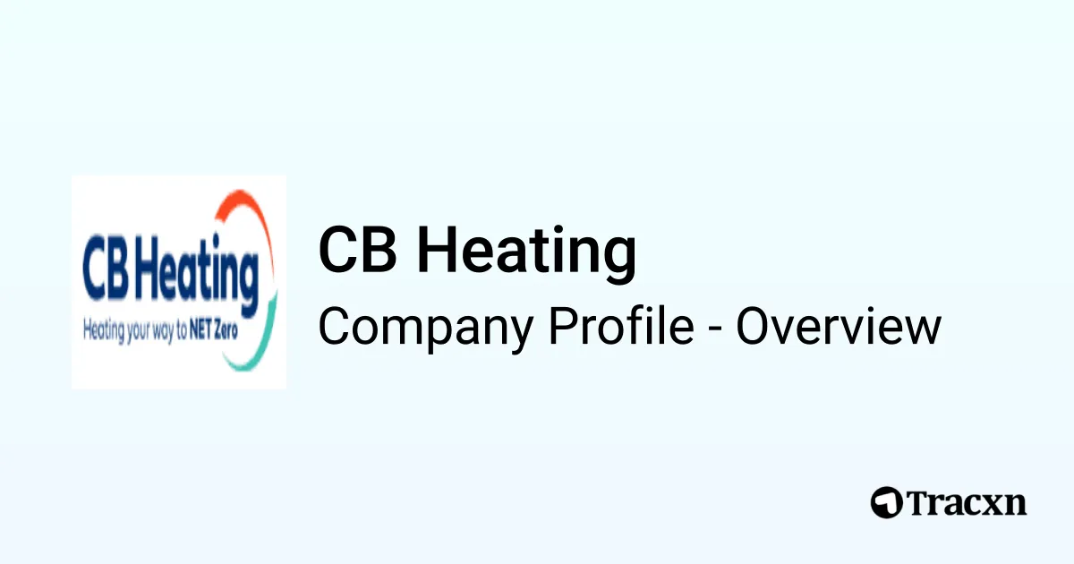CB Heating - 2025 Company Profile, Team, Funding, Competitors ...