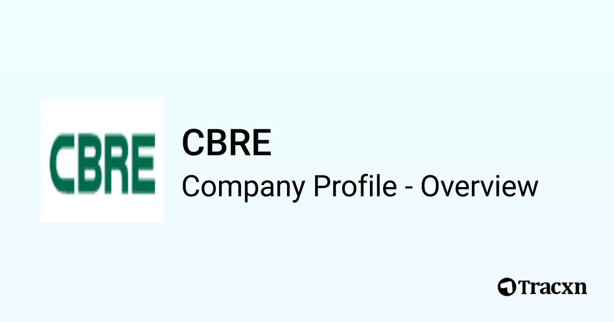 CBRE - 2025 Company Profile, Team, Funding, Competitors & Financials ...