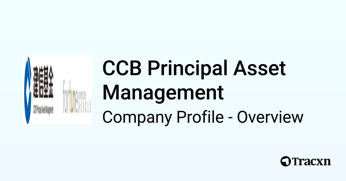 CCB Principal Asset Management - 2025 Company Profile & Competitors ...