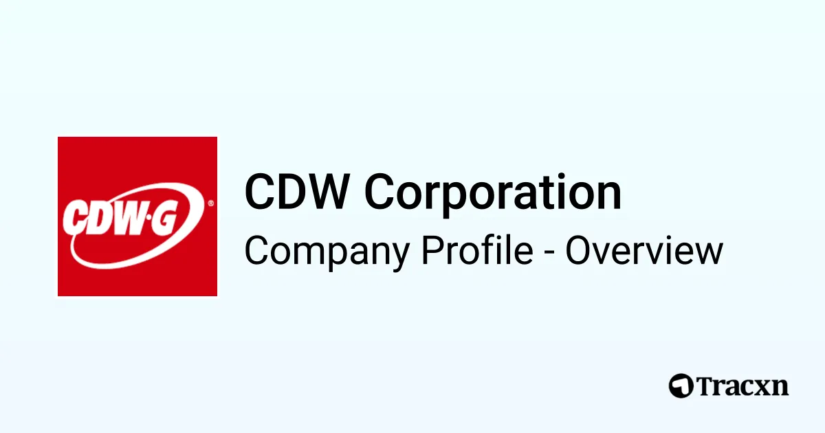CDW Corporation - 2025 Company Profile, Team, Funding, Competitors ...