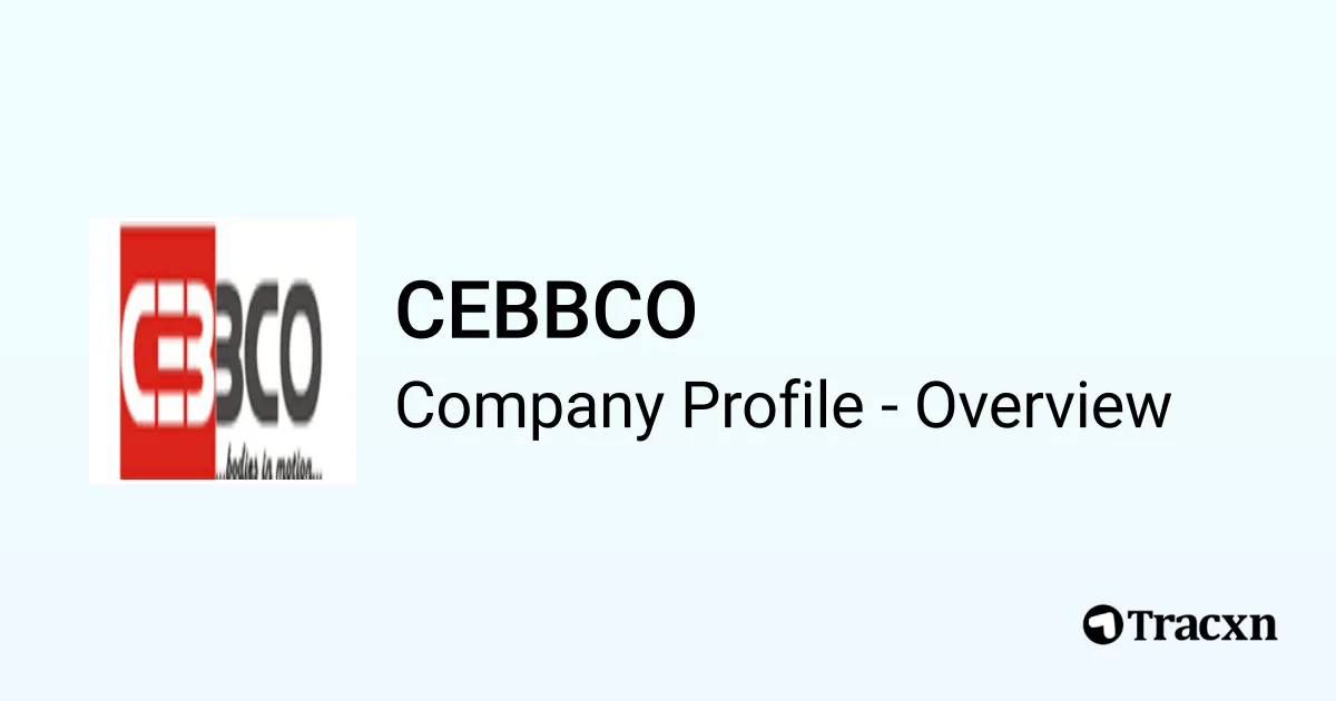 CEBBCO - 2026 Company Profile, Team, Funding, Competitors & Financials ...