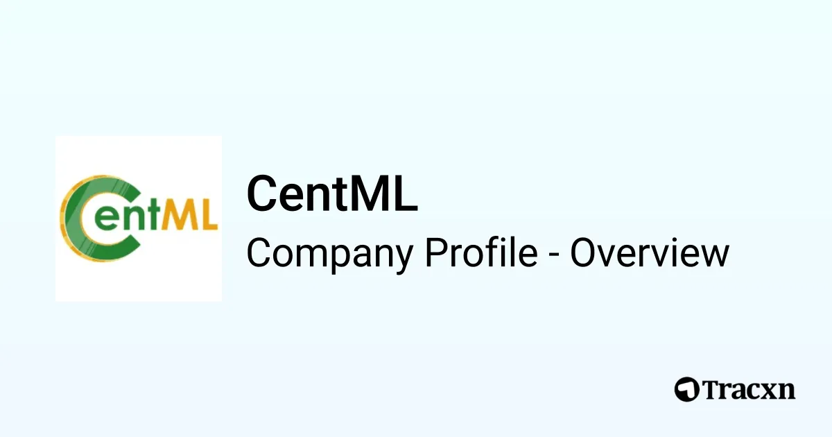 CentML - 2025 Company Profile, Team, Funding & Competitors - Tracxn