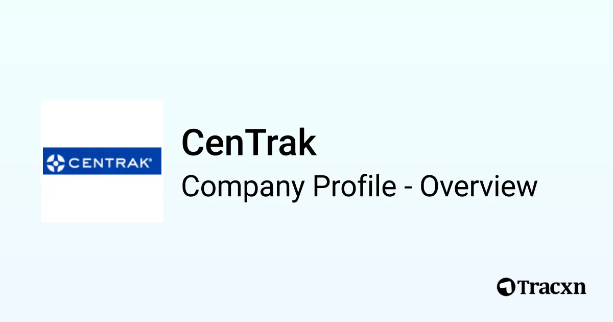 CenTrak - 2026 Company Profile, Team, Funding & Competitors - Tracxn