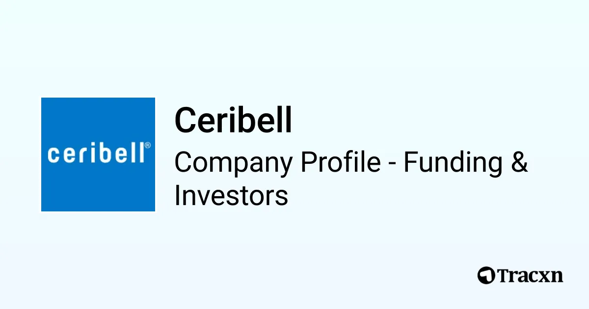 Ceribell - 2026 Funding Rounds & List of Investors - Tracxn