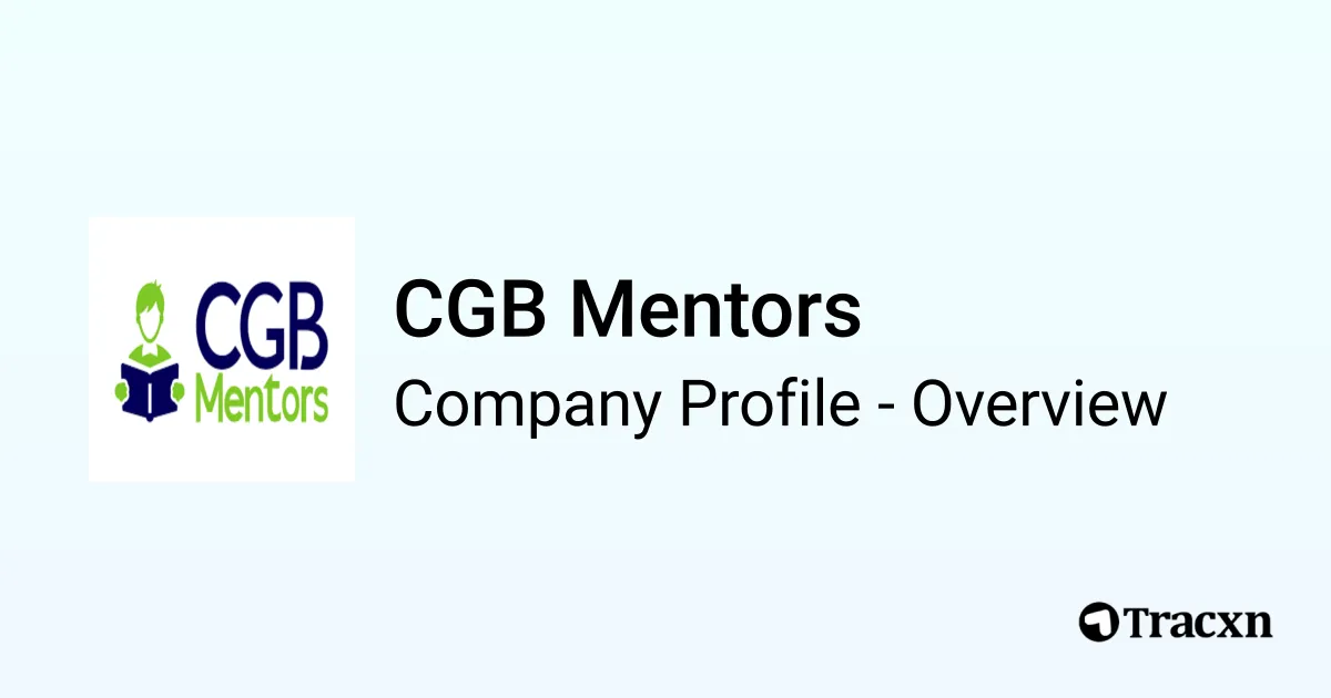 CGB Mentors - 2025 Company Profile, Team & Competitors - Tracxn