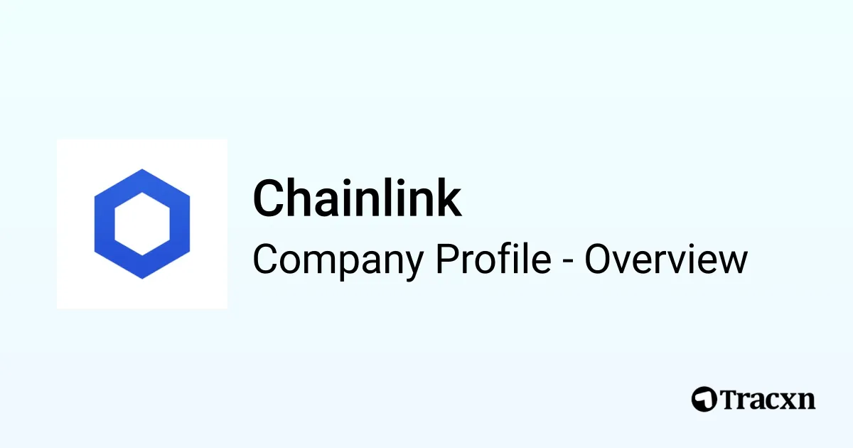 Chainlink - 2025 Company Profile, Team, Funding & Competitors - Tracxn