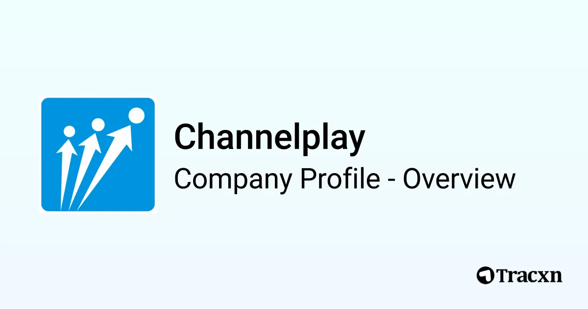 Channelplay - 2025 Company Profile, Team, Competitors & Financials - Tracxn
