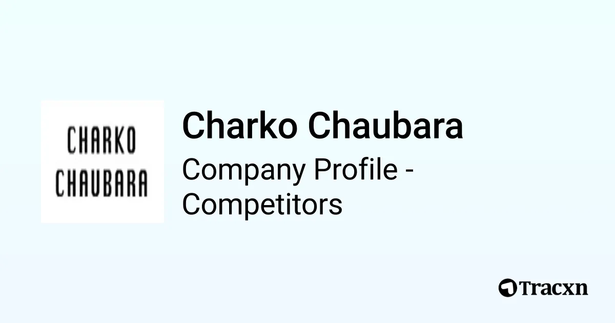 Charko Chaubara - 459 Competitors and alternatives in Jul 2024 - Tracxn