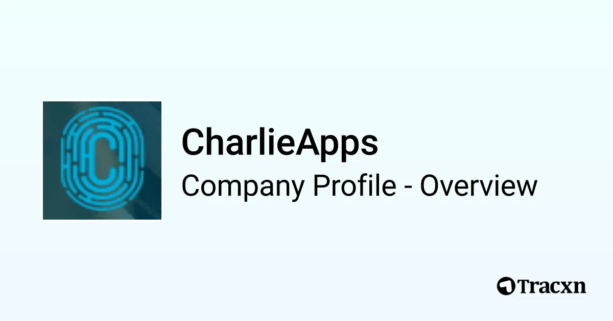CharlieApps - 2026 Company Profile & Competitors - Tracxn