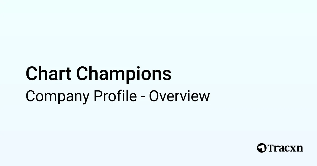Chart Champions - 2025 Company Profile - Tracxn