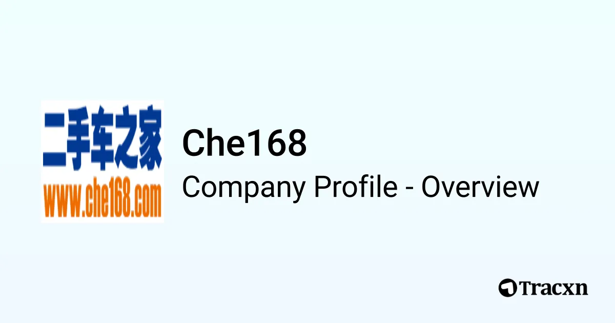 Che168 - 2025 Company Profile & Competitors - Tracxn