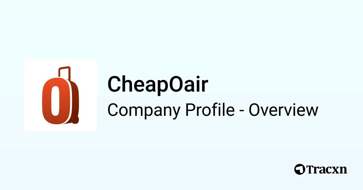 CheapOair - 2026 Company Profile, Team & Competitors - Tracxn