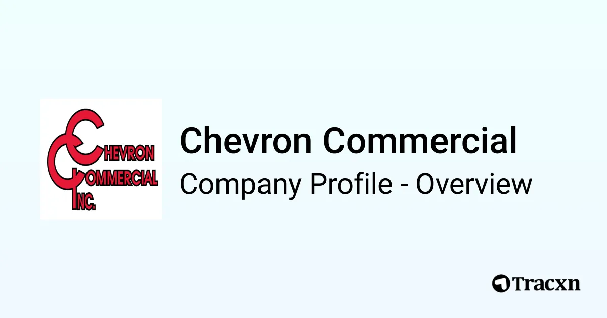 Chevron Commercial - 2025 Company Profile & Competitors - Tracxn