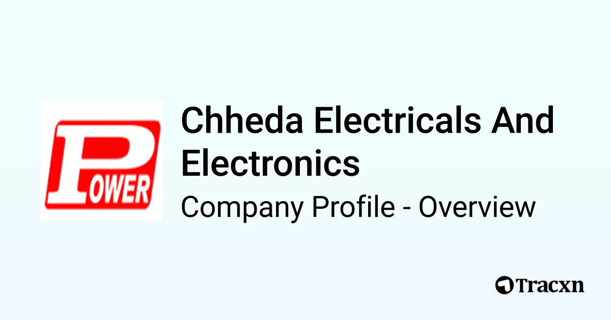 Chheda Electricals And Electronics - 2026 Company Profile, Team ...