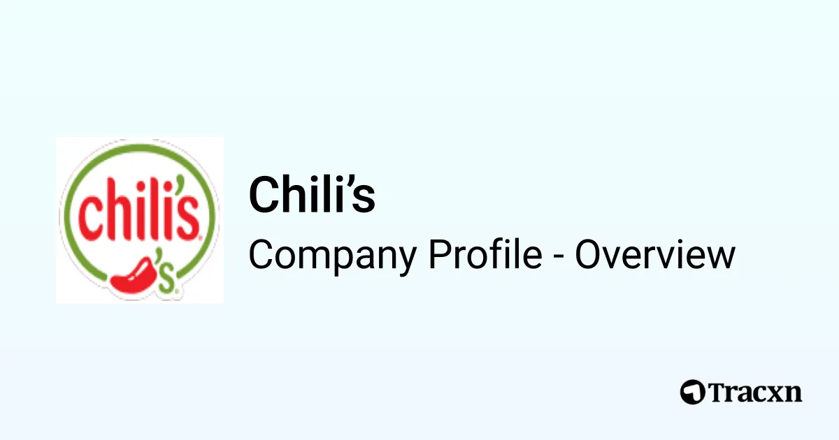 Chili’s - 2026 Company Profile, Team, Funding & Competitors - Tracxn