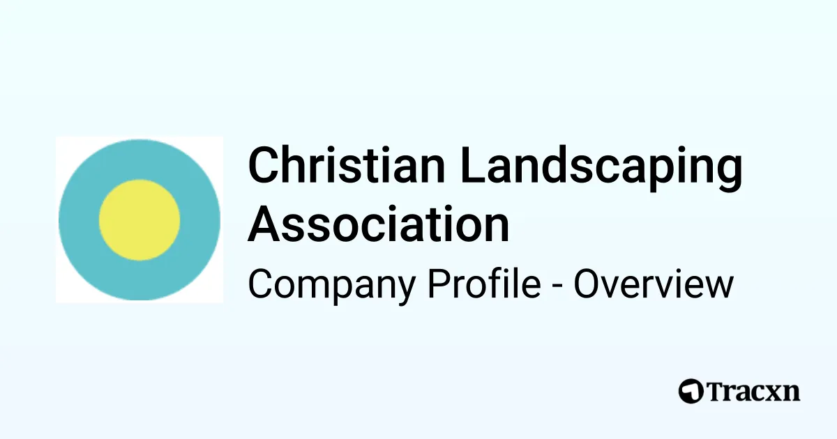 Christian Landscaping Association - 2025 Company Profile & Competitors ...