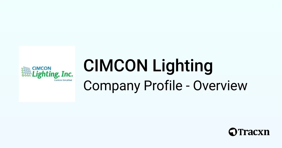 CIMCON Lighting - 2025 Company Profile, Team, Funding & Competitors ...