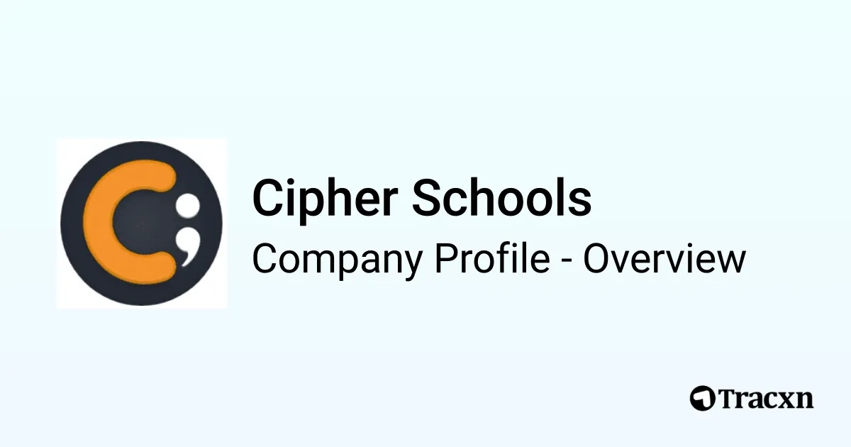 Cipher Schools - 2026 Company Profile, Team & Competitors - Tracxn