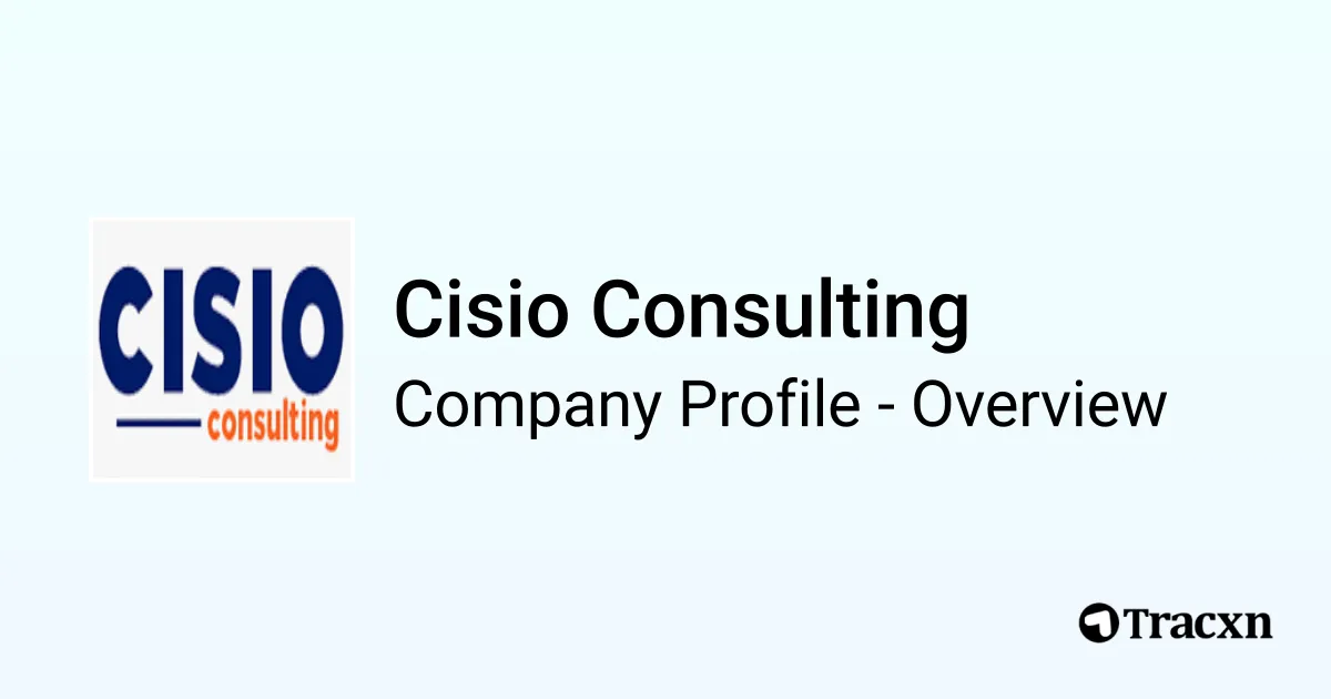 Cisio Consulting - 2025 Company Profile, Team & Competitors - Tracxn