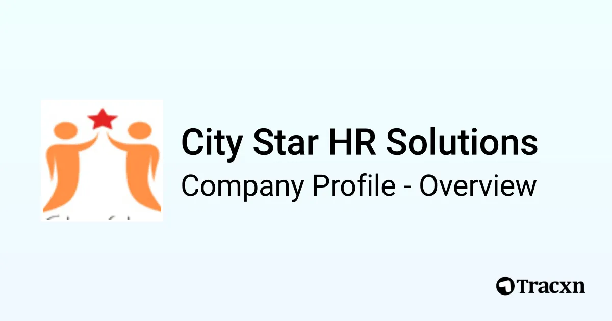 City Star HR Solutions - Company Profile - Tracxn