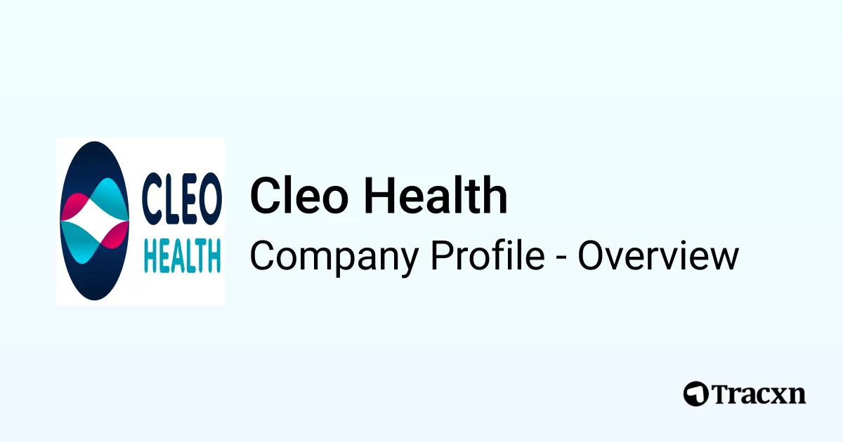 Cleo Health - 2025 Company Profile, Funding & Competitors - Tracxn
