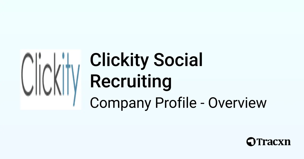 Clickity Social Recruiting - 2025 Company Profile, Team & Competitors ...